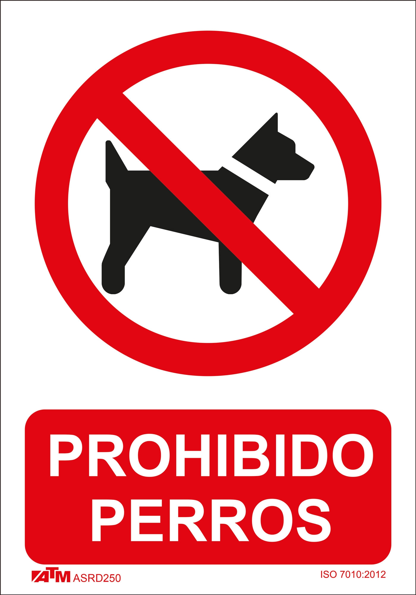 ATM Señalización Señal prohibido perros PVC Glasspack ATM Señalización Señal prohibido perros PVC Glasspack
